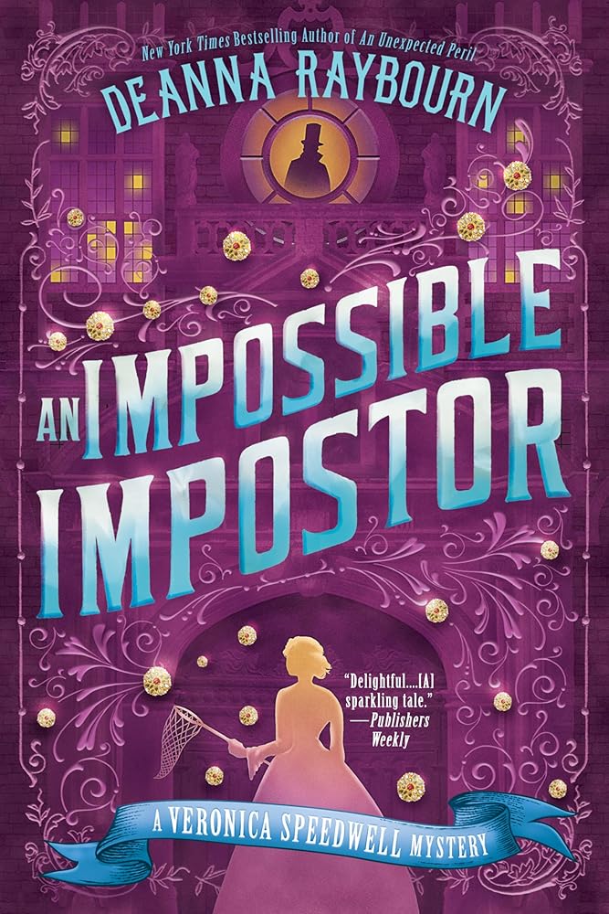 An Impossible Impostor (A Veronica Speedwell Mystery) – A Novel Idea ...